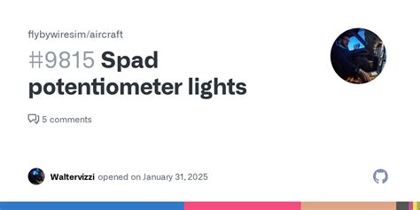Spad Potentiometer Lights · Issue 9815 · Flybywiresimaircraft · Github