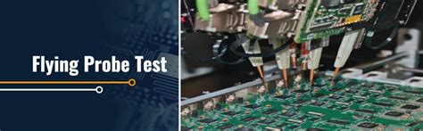 What Is A Pcb Flying Probe Test And How Does It Work In 2023