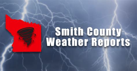 Smith County Weather Reports
