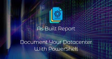 Christophe Care On Linkedin Asbuiltreport A Configuration Document Framework Which Utilises