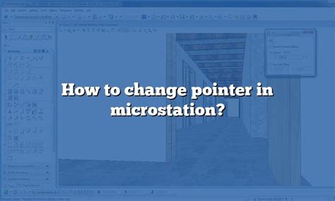 How To Change Pointer In Microstation CADdikt