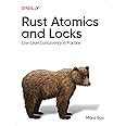 Rust Atomics And Locks Low Level Concurrency In Practice Bos Mara Amazon