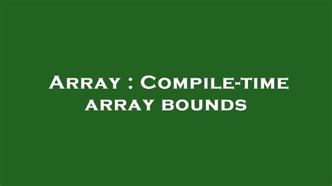 Array Compile Time Array Bounds Youtube