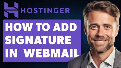 How To Add Signature In Hostinger Webmail Full 2024 Guide Youtube