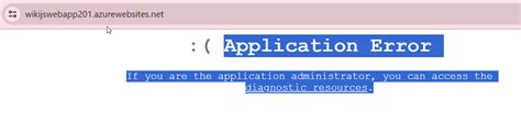 Azure Web App Application Error If You Are The Application Administrator You Can Access The