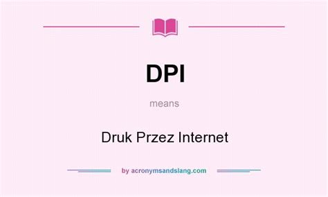 DPI Druk Przez Internet In Undefined By AcronymsAndSlang Com
