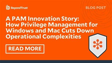 Fernando Fontao On Linkedin A Pam Innovation Story How Privilege Management For… Beyondtrust