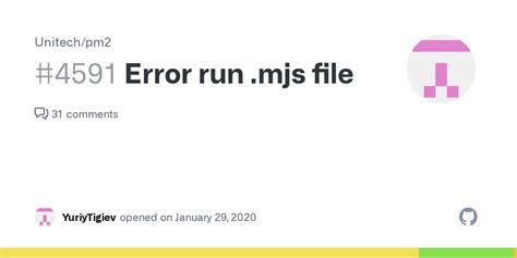 Error Run Mjs File · Issue 4591 · Unitechpm2 · Github