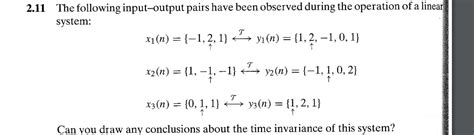 Solved 211 The Following Input Output Pairs Have Been