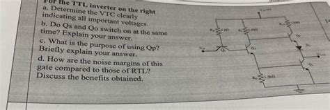 Solved A De Ttl Inverter On The Right A Determine The Vtc