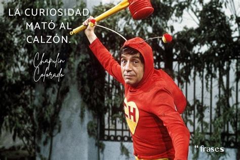 50 Frases Del Chapulín Colorado ¡geniales