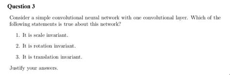 SOLVED Question Consider A Simple Convolutional Neural Network With One Convolutional Layer