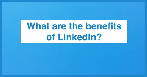 What Are The Benefits Of Linkedin Anyleads