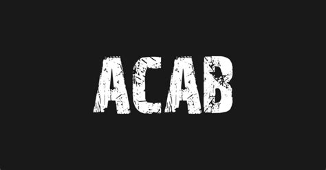 ACAB - Acab - Posters and Art Prints | TeePublic