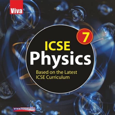 Viva Icse Physics Class 7 By Viva Books Private Limited