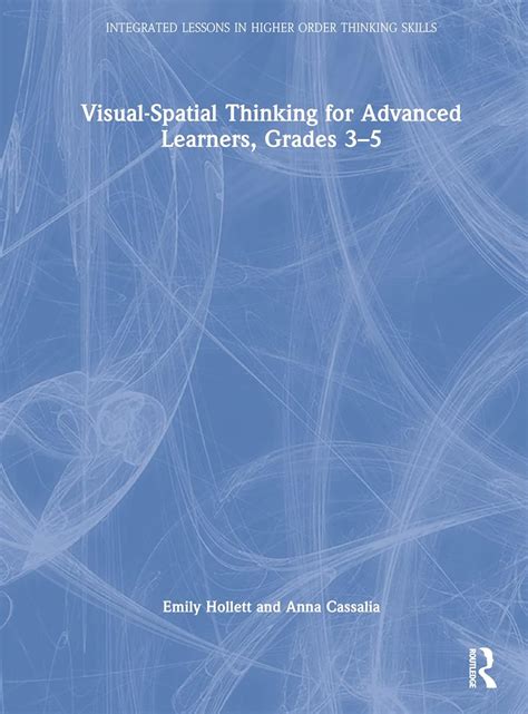 Buy Visual Spatial Thinking For Advanced Learners Grades 3 5