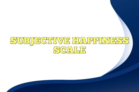 Subjective Happiness Scale