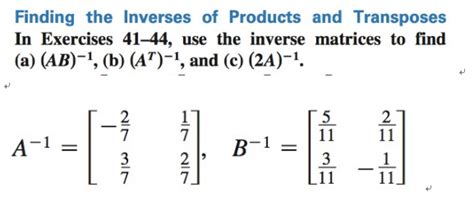 Solved Finding The Inverses Of Products And Transposes In