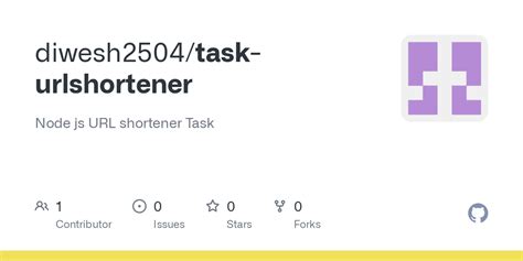 Github Diwesh2504task Urlshortener Node Js Url Shortener Task