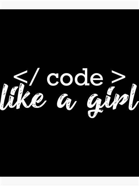 Programmer Life Code Like A Girl Poster For Sale By Gamingmads
