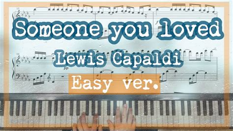 Free Score Lewis Capaldi Someone You Loved Easy Ver Piano Cover