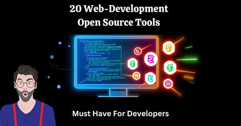 20 Best Open Source Web Development Tools Must Have Dev
