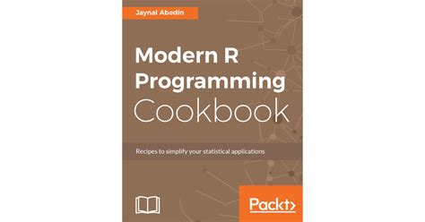 Modern R Programming Cookbook Book