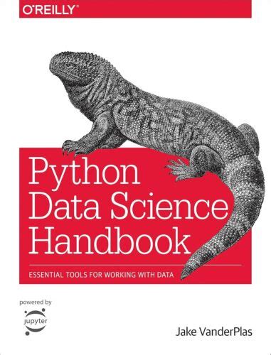 Python Data Science Handbook Essential Tools For Working With Data