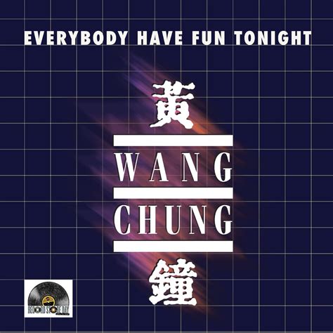 Wang Chung Everybody Have Fun Tonight 10 Boiler Records®