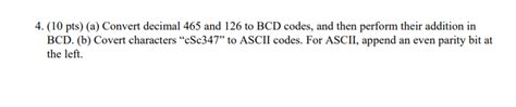 solved 4 10 pts a convert decimal 465 and 126 to bcd