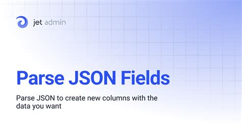 parse json fields user guide