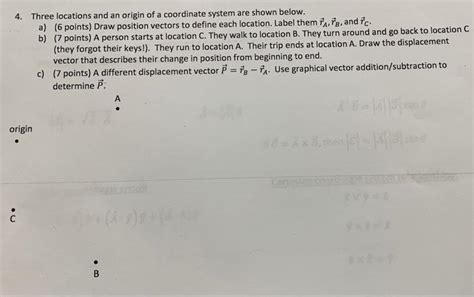 Solved Three Locations And An Origin Of A Coordinate Chegg Com