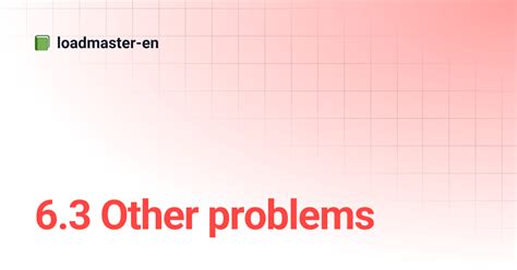 63 Other Problems Loadmaster En