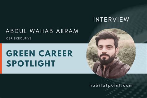 Green Career Spotlight Abdul Wahab Akram