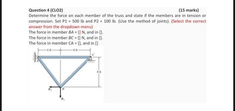 solved question 4 clo2 15 marks determine the force on