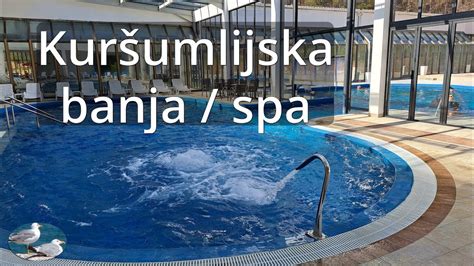 Kuršumlijska Banja Kako Izgledaju Novi Bazeni Wellness I Okolina