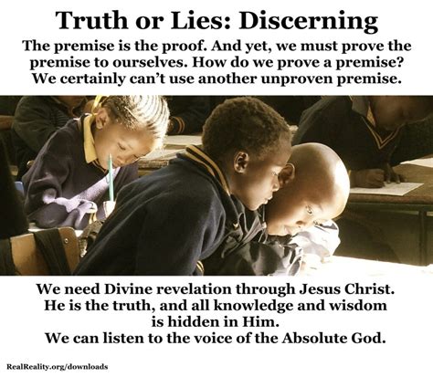 Discern Truth From Lies The Only Way To Truth Is Divine Revelation