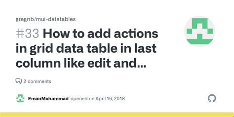 How To Add Actions In Grid Data Table In Last Column Like Edit And Delete And So On · Issue 33