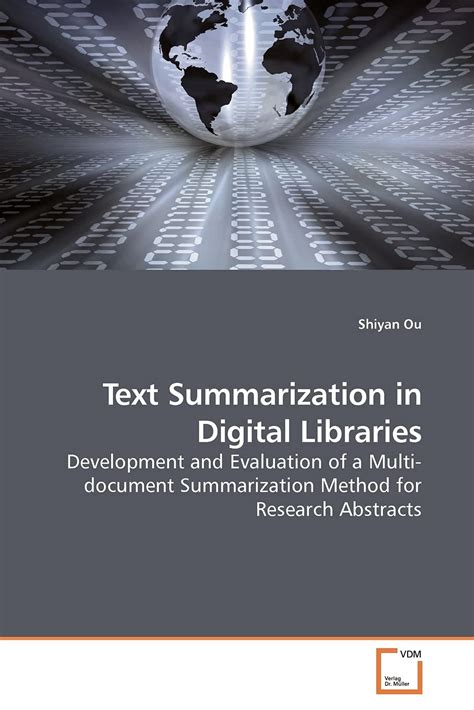 Text Summarization In Digital Libraries Development And Evaluation Of A Multi Document
