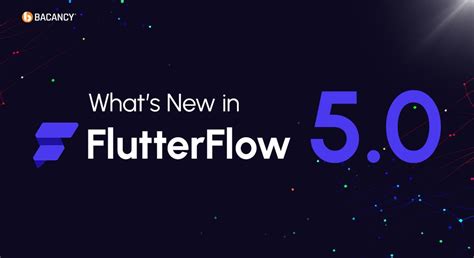 Bacancy On Linkedin Flutterflow 5 0 Revolutionizing App Development