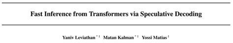 论文笔记1 Fast Inference From Transformers Via Speculative Decoding 知乎