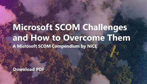 Microsoft Scom Challenges And How To Overcome Them Opsmatters