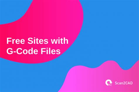 Sites With Free G Code Files For CNC
