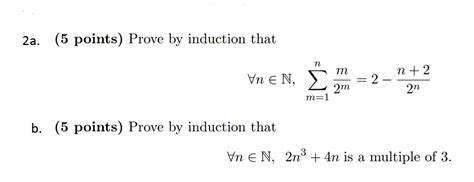 Solved How Do I Use The Proof By Induction For These Chegg Com