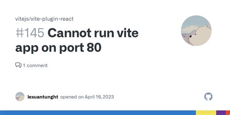 Cannot Run Vite App On Port 80 · Issue 145 · Vitejs Vite Plugin React