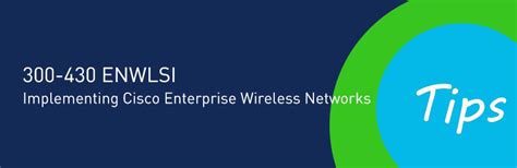 300 430 Enwlsi Dumps [2022] Take The Implementing Cisco Enterprise Wireless Networks Exam