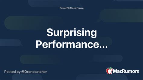 Surprising Performance Macrumors Forums