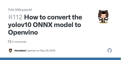 How To Convert The Yolov10 ONNX Model To Openvino Issue 112 THU