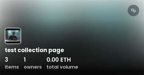 Test Collection Page Collection Opensea