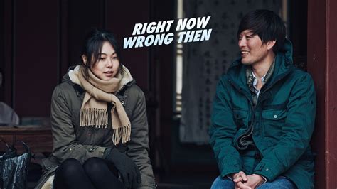 Watch Right Now Wrong Then 2015 Full Movie Free Online Plex